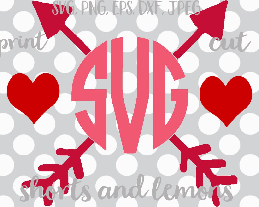 Valentine Arrow Svg, Valentine Svg, Heart Svg, Monogram SVG, DXF, EPS ...