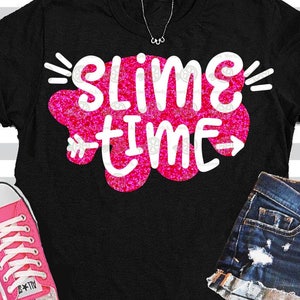 Slime Time Svg, Slime Svg, Slime Shirt, Birthday Svg, Digital Download ...