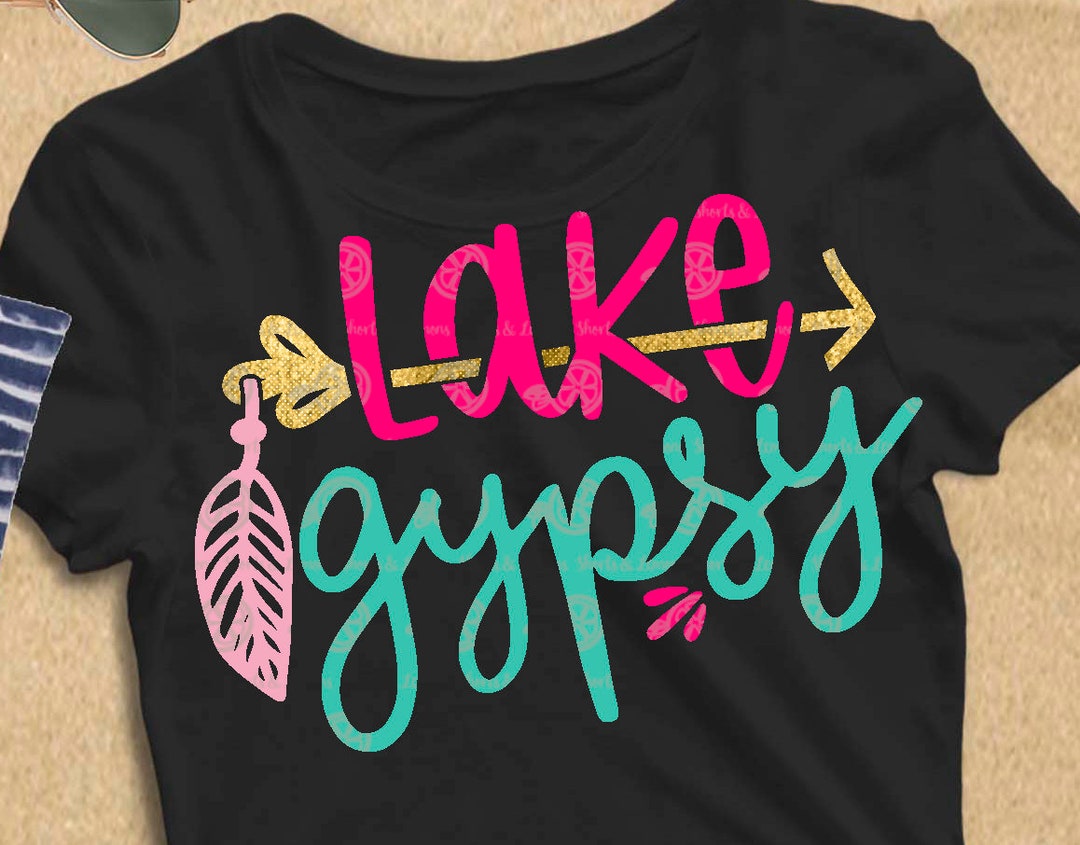 Lake Gypsy Svg, Bohemian, Svg, Lake Svg, Boho Svg, Shirt, Gypsy, Womens ...