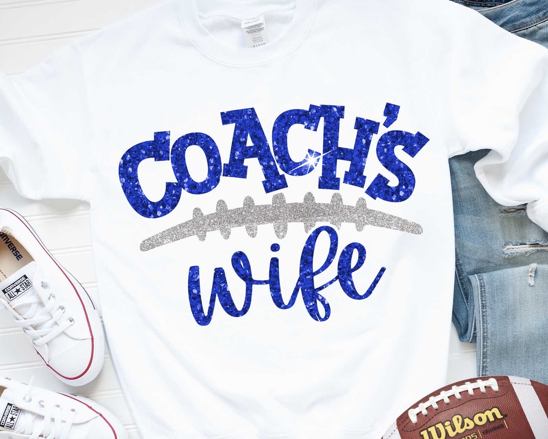 Coach's Wife Svg, Football Svg, Football, Coach, Wife Svg, Football ...