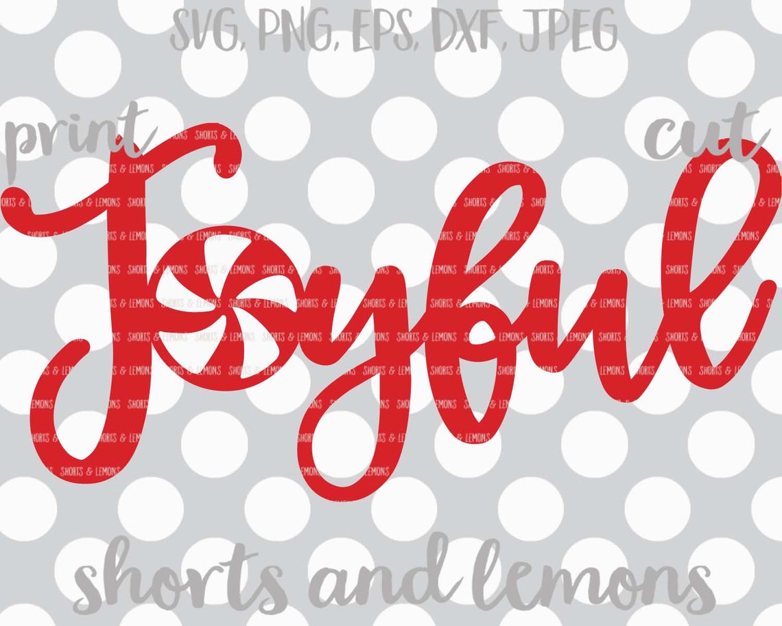Joyful Svg Christmas Svg Candy Svg Dxf Files Joy Svg SVG - Etsy