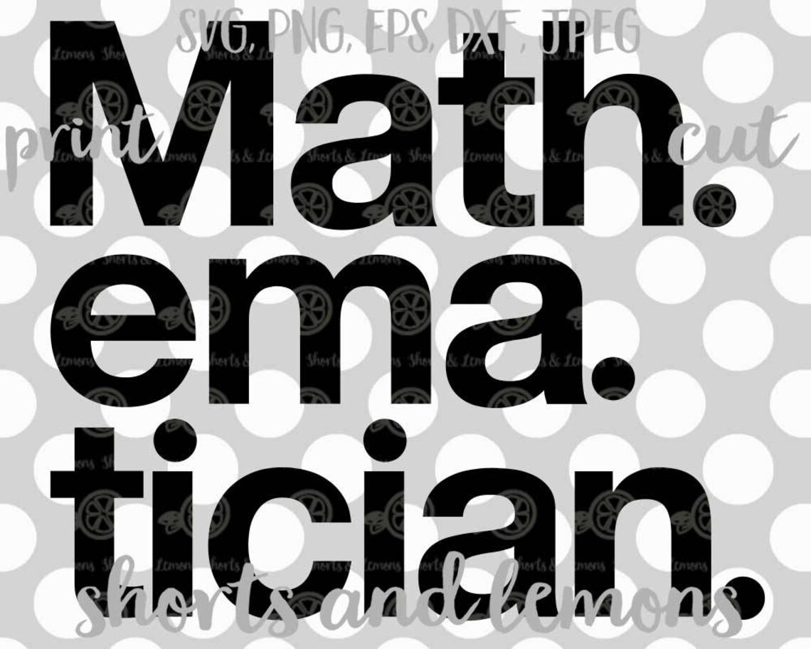 Math Svg Mathematician Svg Math Teacher Svg Teacher Svg | Etsy