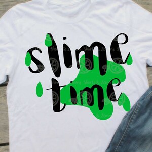 Slime Time Svg Slime Svg Slime Shirt Science Svg Iron On - Etsy