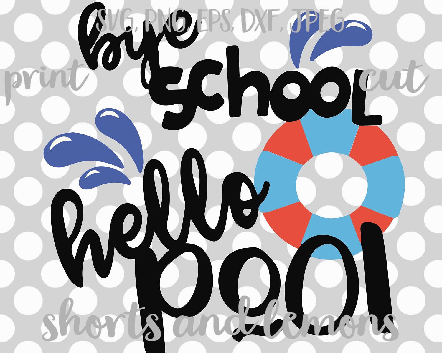 Bye School Hello Pool Svg Last Day of School Svg Graduation | Etsy