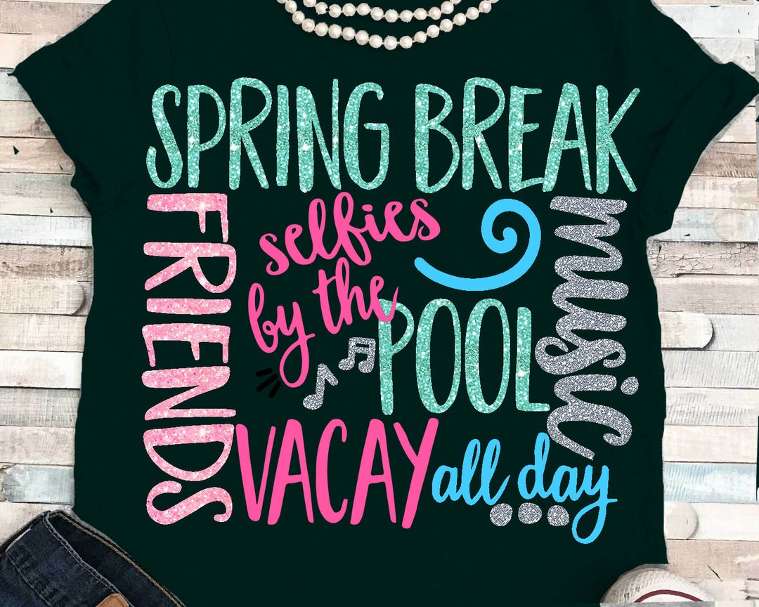 Spring Break Svg, Beach Svg, Friends Svg, Summer Svg, Summer Saying Svg ...