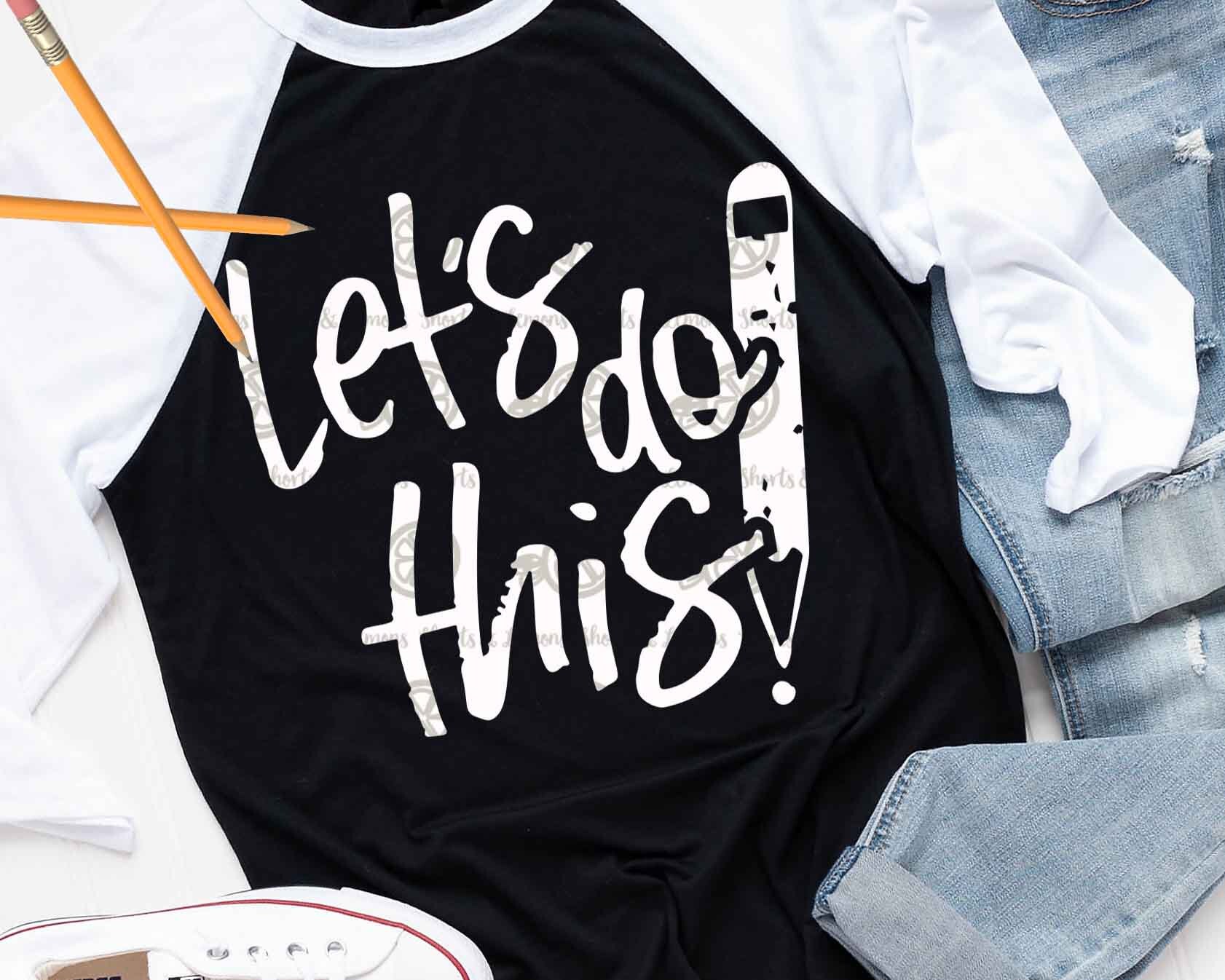 Teacher Svg Test Svg Lets Do This Svg Test Day Shirt Svg Etsy