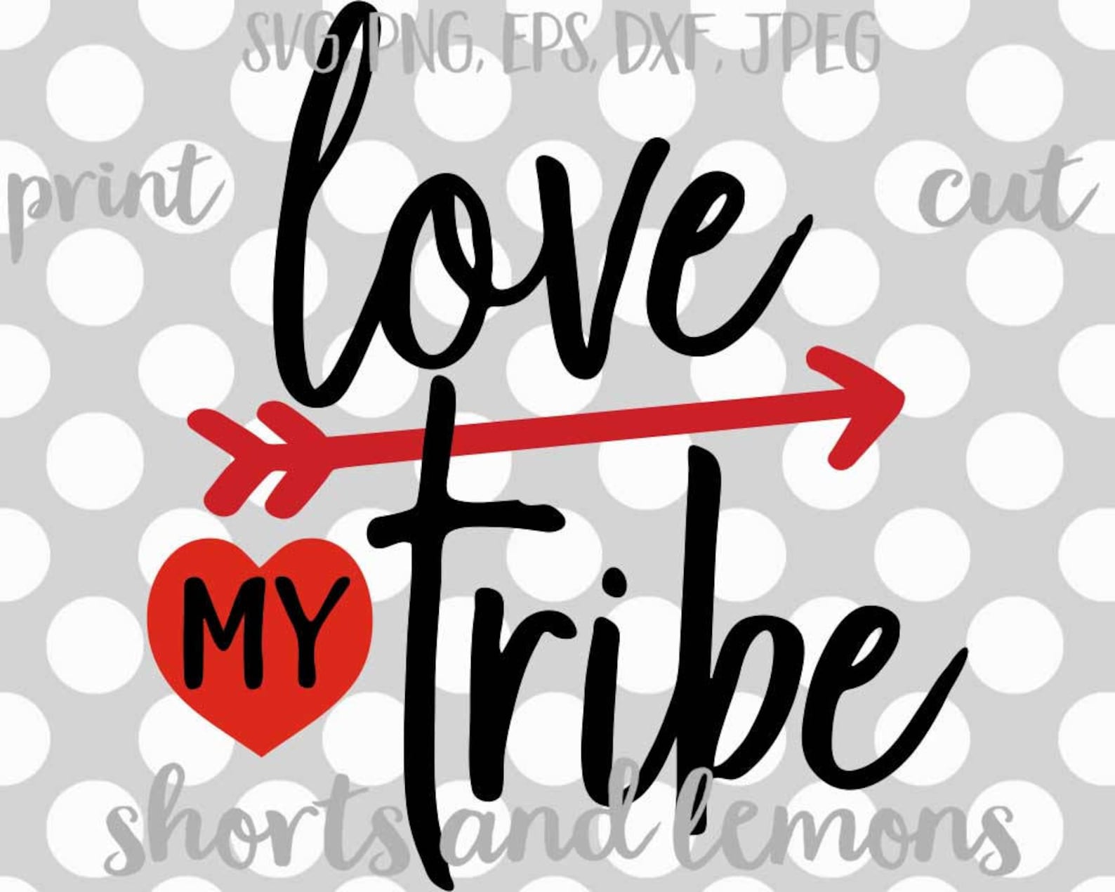Love my tribe svg tribe svg arrow svg valentine svg SVG | Etsy