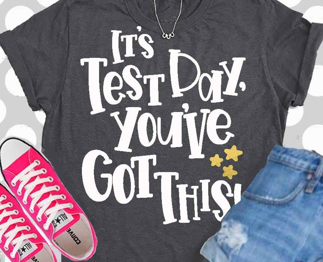 Testing Day SVG, TEACHER Shirt, Testing Svg, Teacher, Svg Files for ...