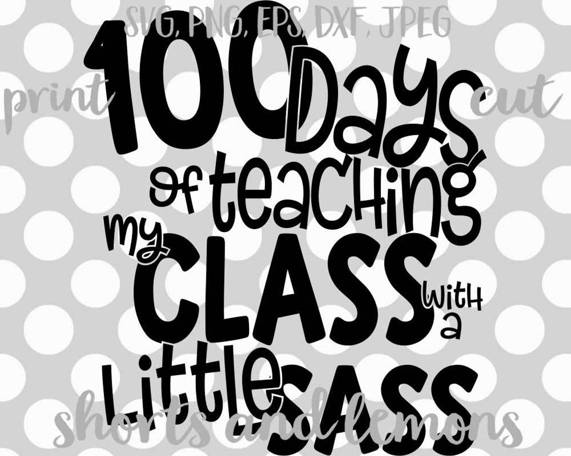 Teacher 100th Day Of School Svg Teacher Svg 100th Day Svg Etsy