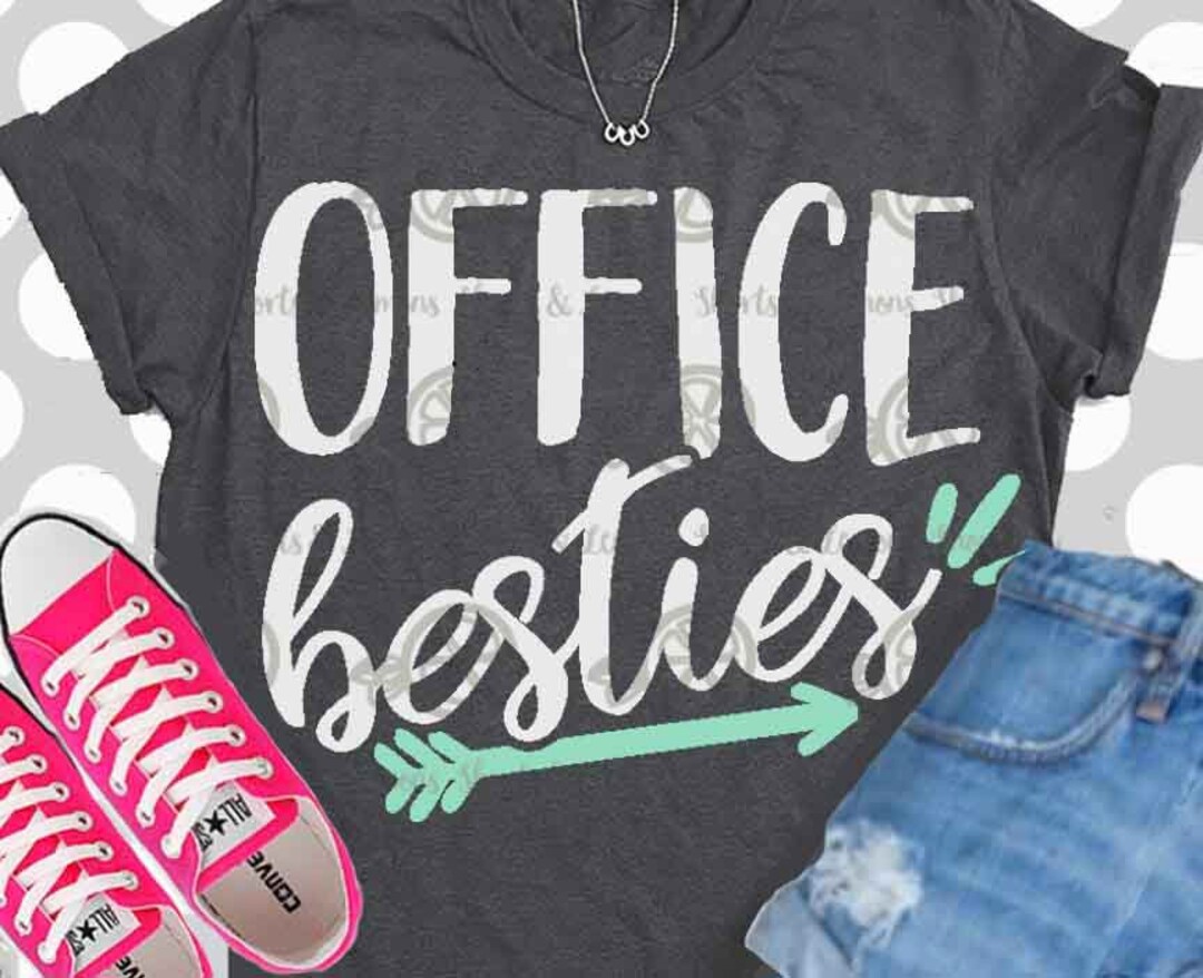 Office Svg, Besties Svg, Office Besties, Friends Svg, Svg, Shirt ...