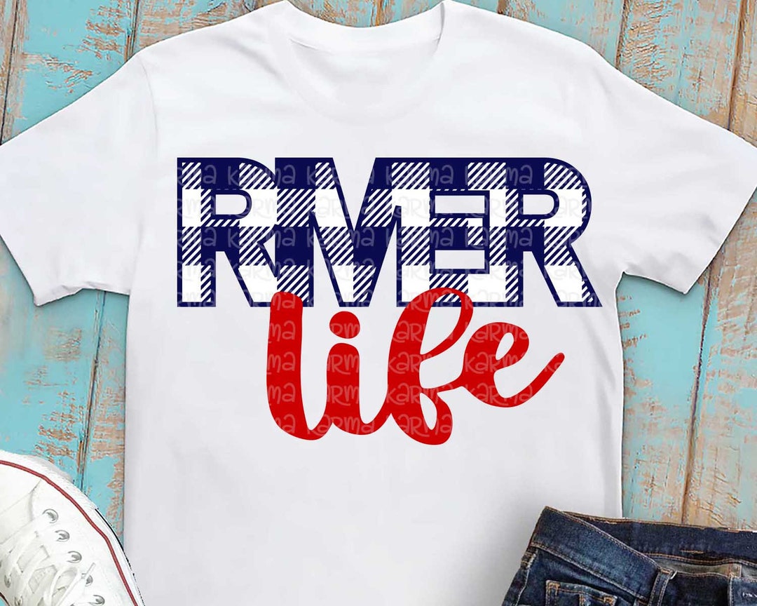 RIVER Life Svg, River Svg, Camping Svg, Summer Svg, Plaid Svg, River ...