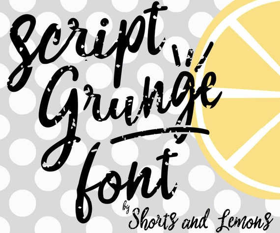 New Shorts and Lemons GRUNGE Script Font an Svg Font - Etsy