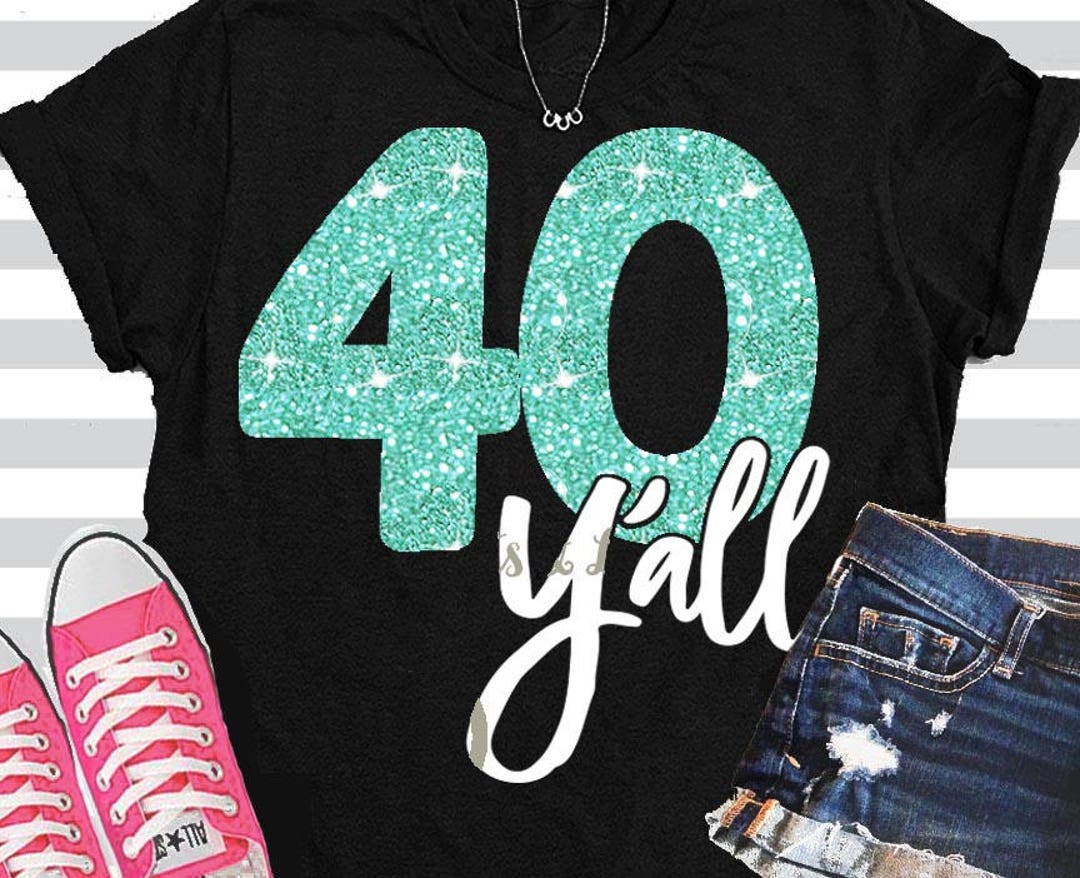 40 Svg 40th Birthday 40th Anniversary Svg Womens Birthday - Etsy