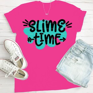 Slime Time Svg Slime Svg Slime Shirt Birthday Svg Digital - Etsy
