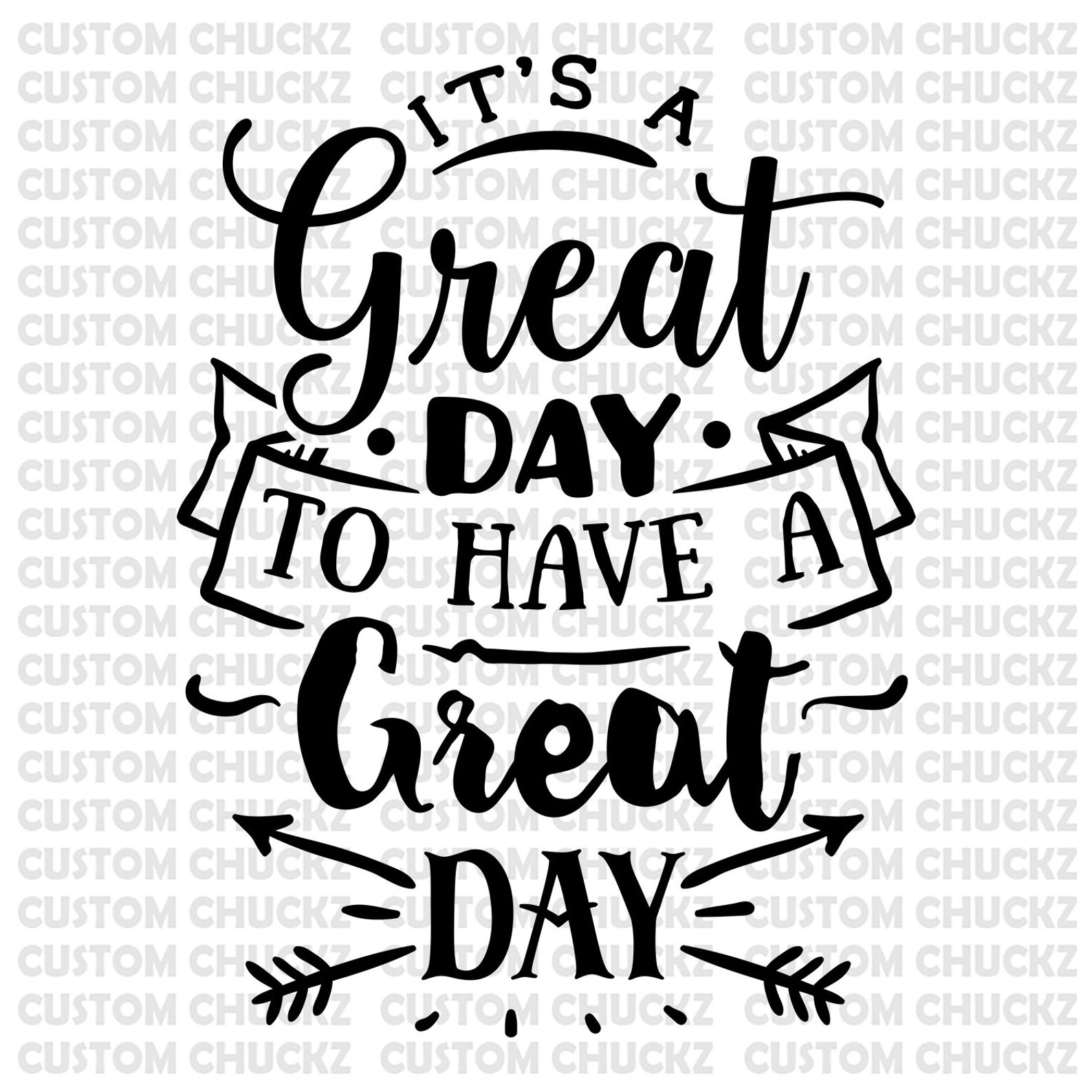 Its A Great Day To Have A Great Day File Png Vector Etsy its-a-great-day-to-have-a-great-day-file-png-vector-etsy