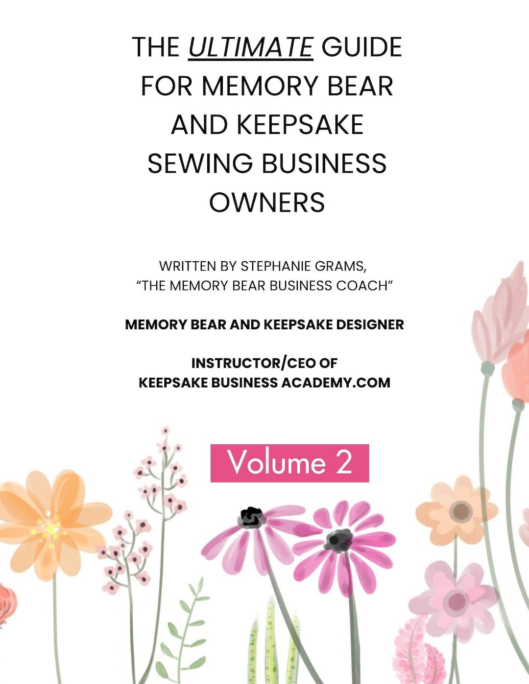 The ULTIMATE Guide for MEMORY BEAR and Keepsake Business Owners by ...