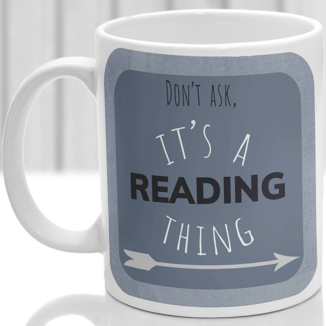 Reading Thing Mug, It's a Reading Thing, Ideal for Any Reader - Etsy