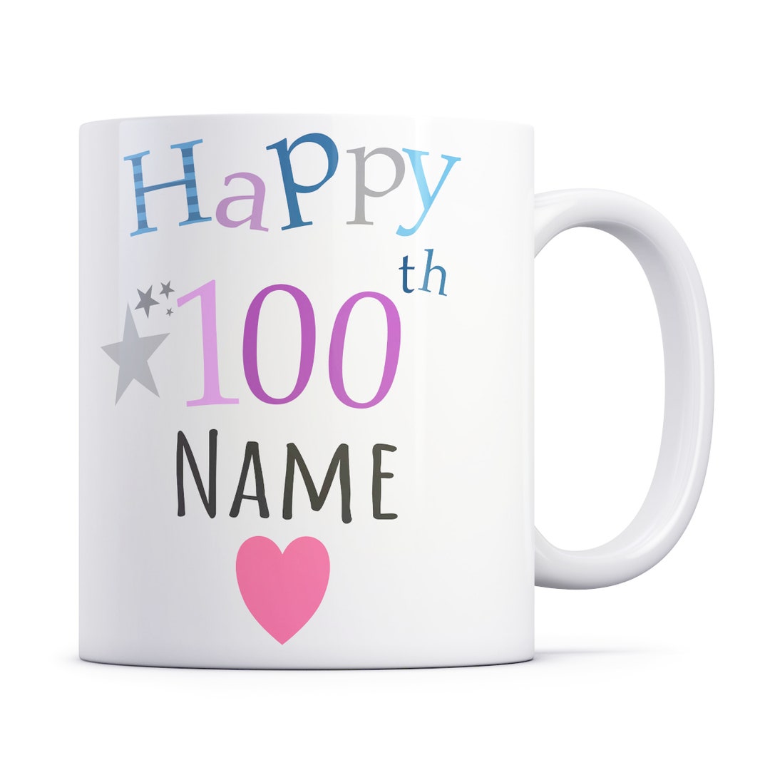 100th Happy Birthday Mug With the Persons Name. Personalised Name Happy ...