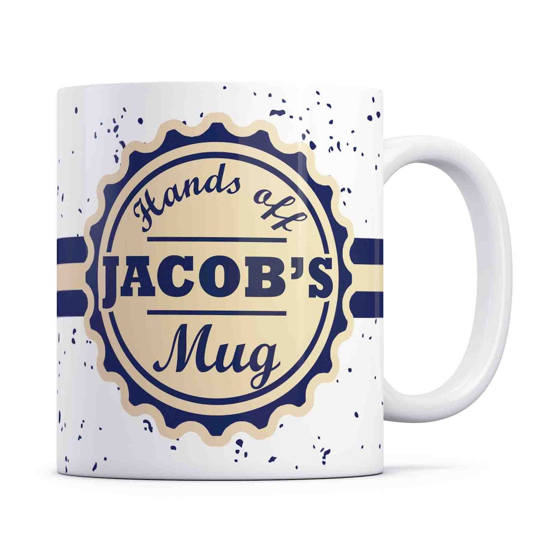 Jacob Mug- Hands off Jacob's Mug - Funny and Bold Coffee Mug for Their ...