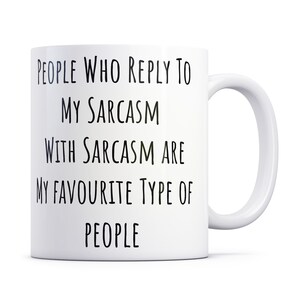 Sarcasm Comedy Mug, a Present for Someone Who Loves Being Sarcastic ...