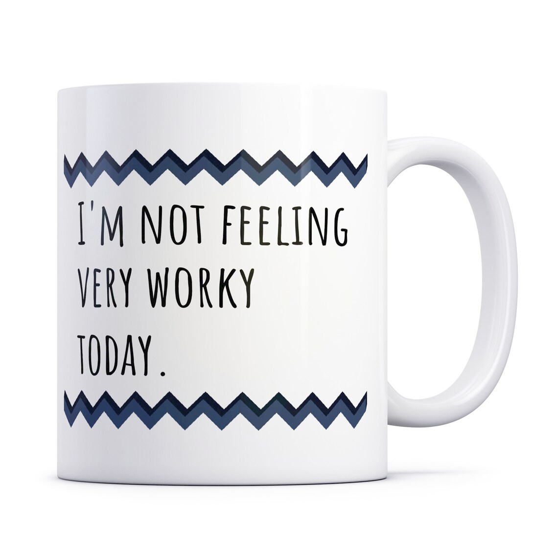 I'm Not Feeling Very Worky Today Comedy Mug. Funny Birthday Present for ...