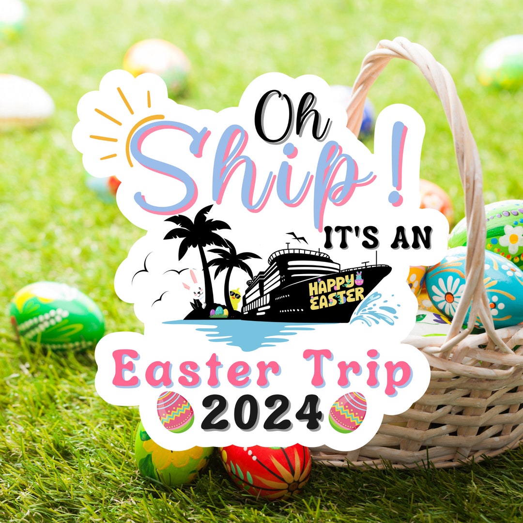 Oh Ship It's an Easter Trip Cruise Door Magnet Easter Trip Cruise Decor ...