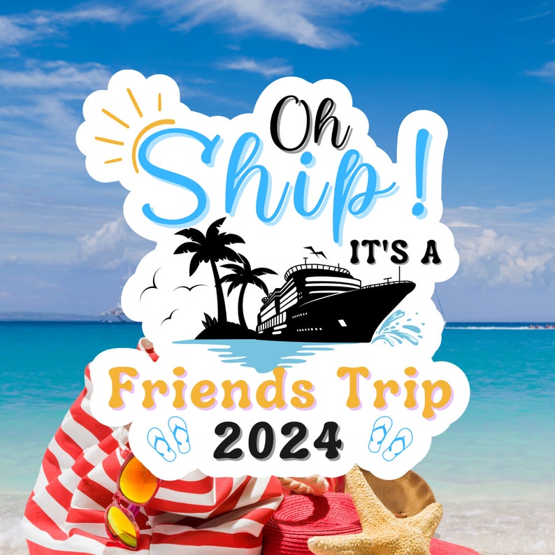 Oh Ship It's A Friends Trip Cruise Magnet Best Friends Cruise Decor ...