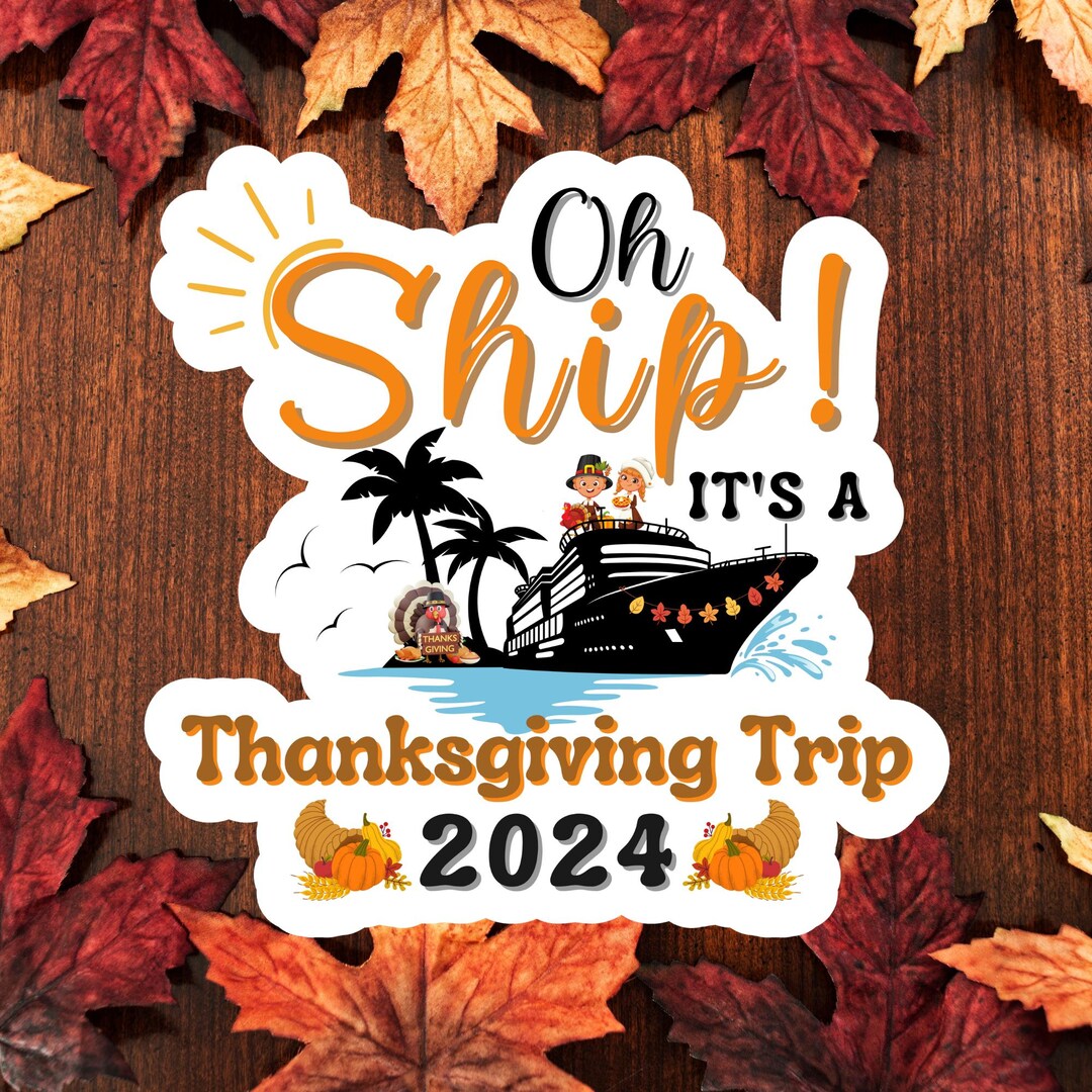 Oh Ship It's A Thanksgiving Trip Cruise Door Magnet | Thanksgiving ...
