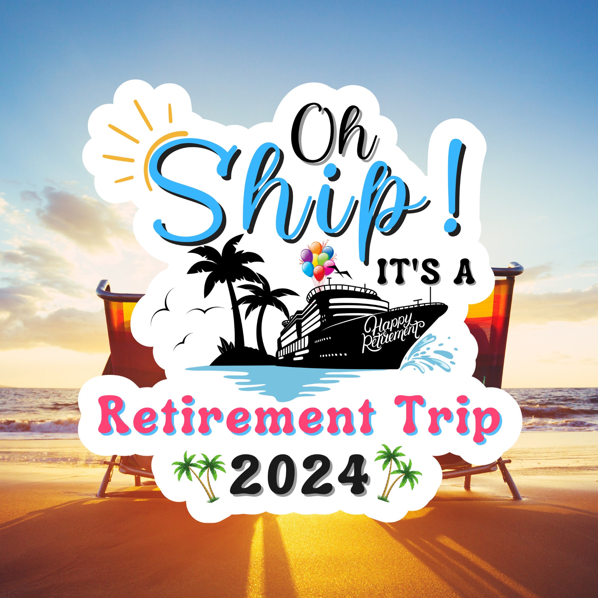 Oh Ship It's A Retirement Trip Cruise Magnet Retirement Cruise Decor ...