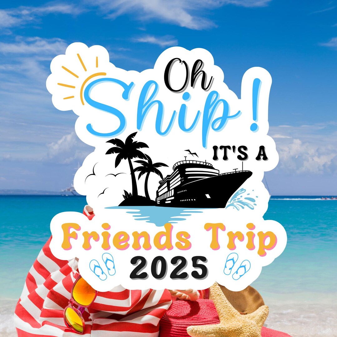 Oh Ship It's A Friends Trip Cruise Magnet Best Friends Cruise Decor ...