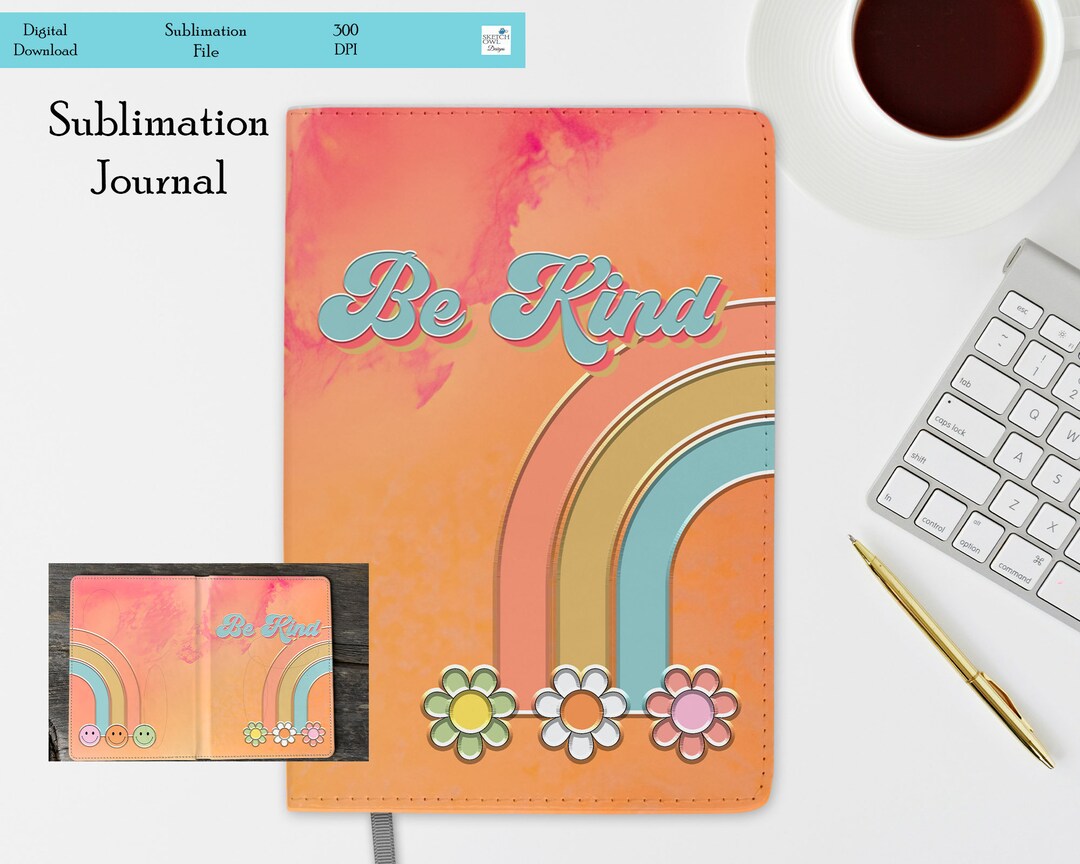 Sublimation Journal, Preppy Journal, Be Kind Design, Make Your Own ...
