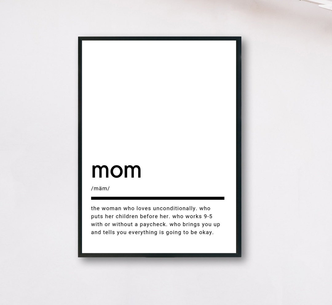 Mom Definition, Printable Wall Art, Mom Print, Mom Poster, Mom Quote ...