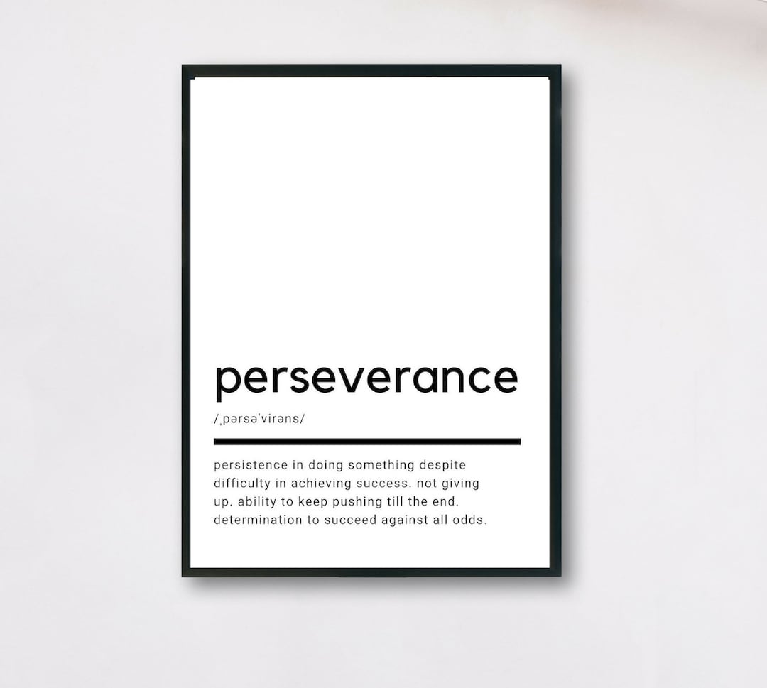 Perseverance Definition, Printable Wall Art, Perseverance Print ...