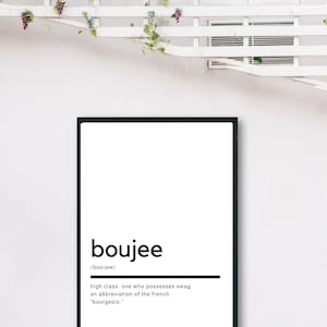 Boujee Definition, Printable Wall Art, Boujee Print, Funny Boujee Quote ...