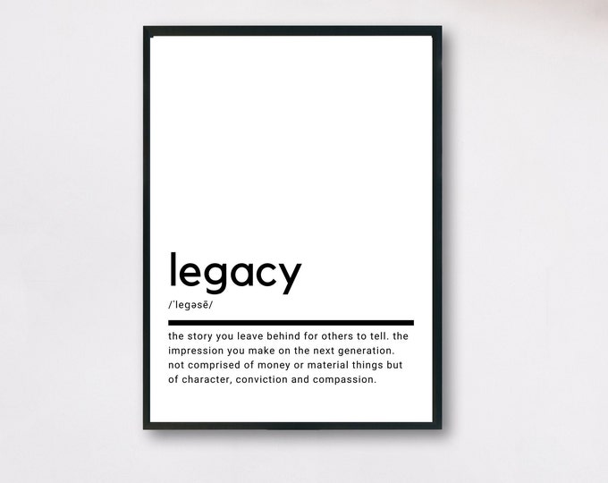 Legacy Definition, Printable Wall Art, Legacy Poster, Legacy Quote ...