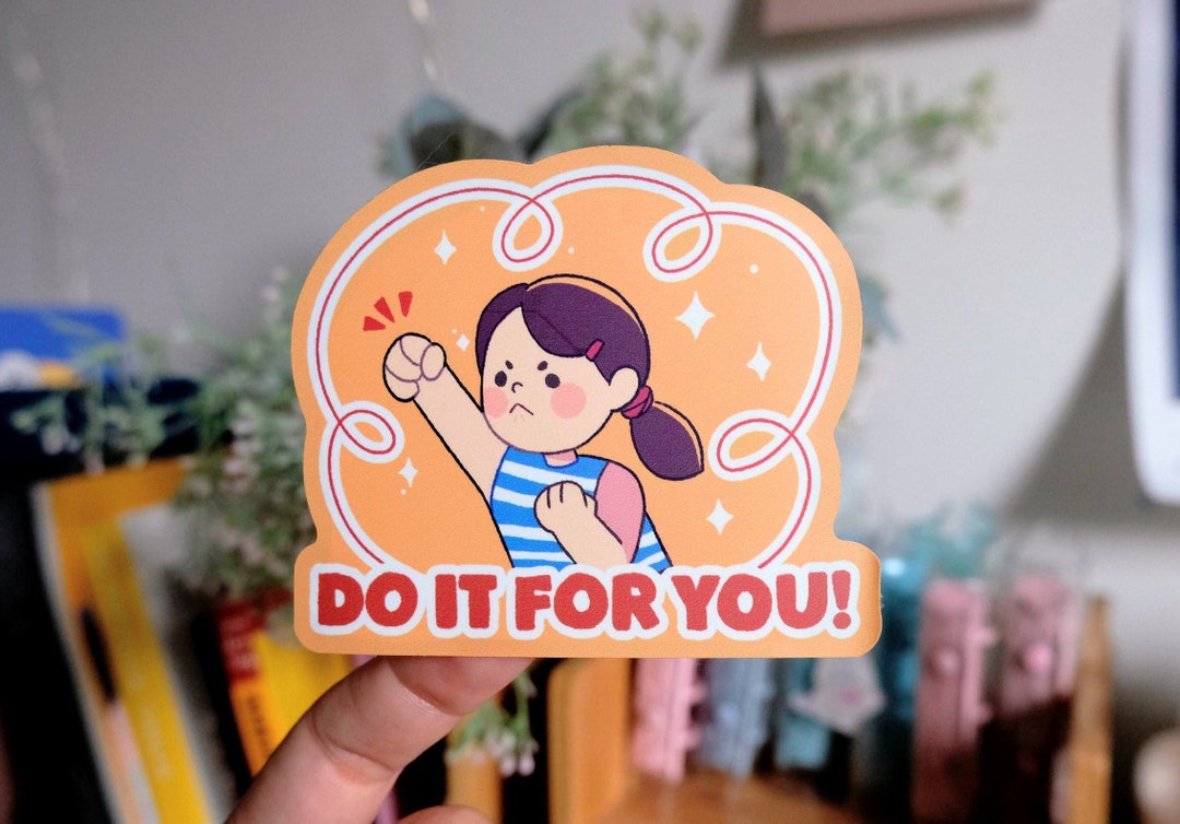 Vinyl Sticker - 'do It for You!' - Etsy