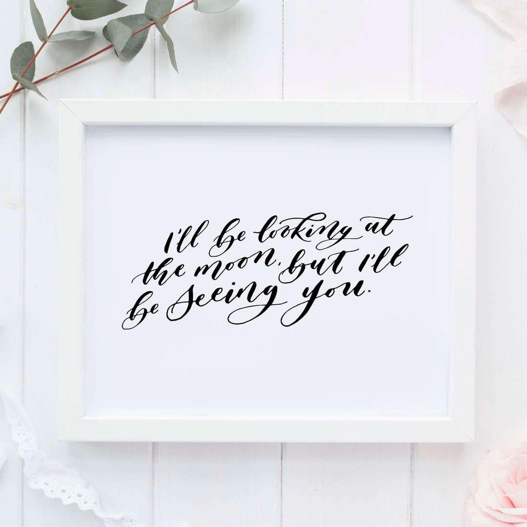 I'll Be Seeing You Wall Art Quote Print, Instant Download Calligraphy ...
