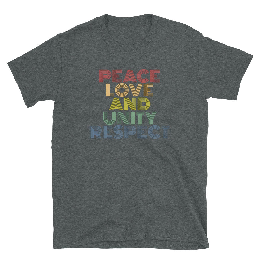 Peace Love And Unity Respect T-Shirt | Etsy