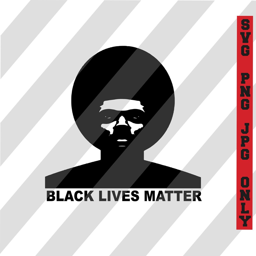 Black Lives Matter SVG, PNG, and JPEG, Black Lives Matter Download, Blm ...