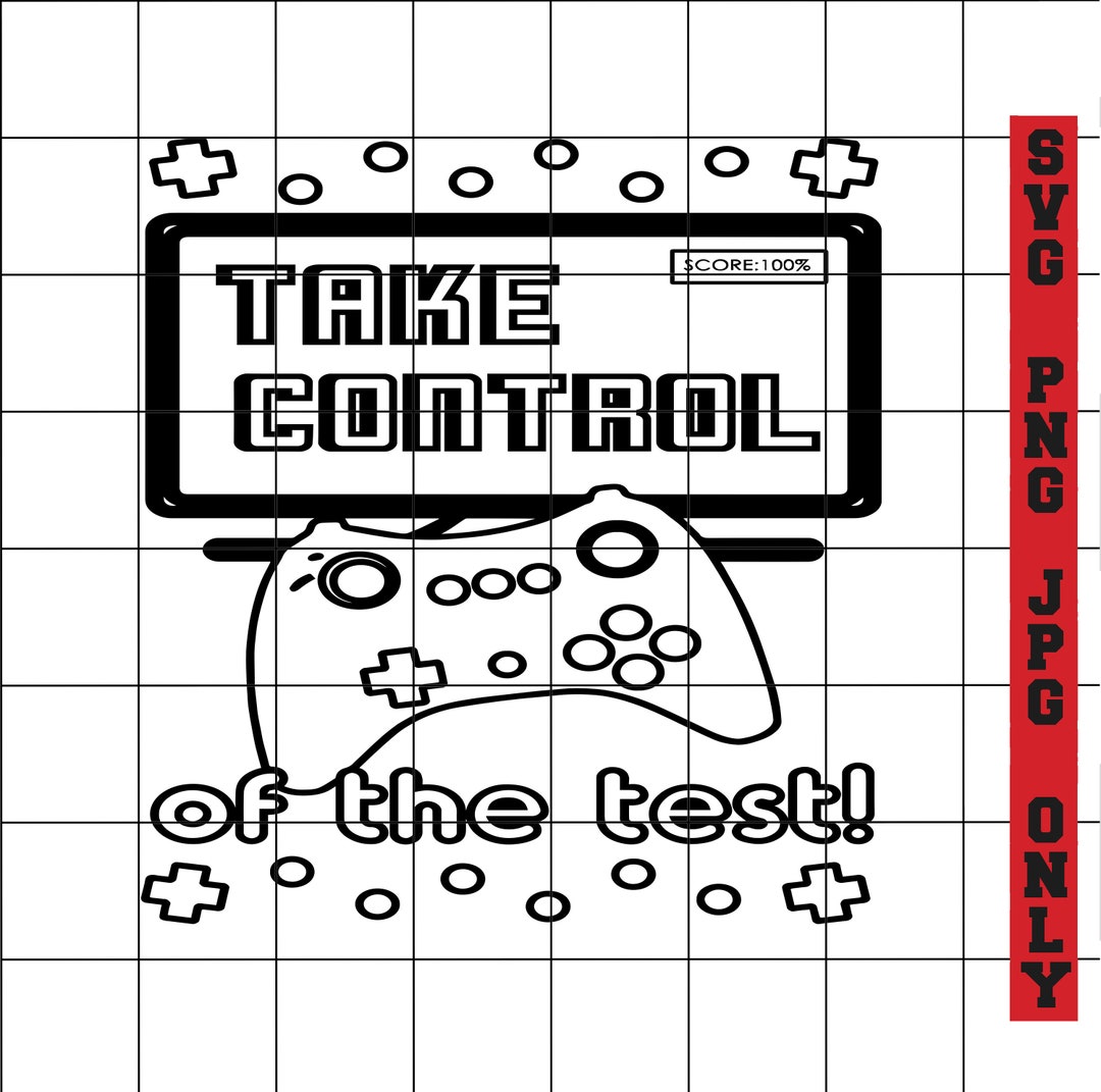 Teacher Testing Svg, Take Control of the the Test SVG, I Am a Teacher ...