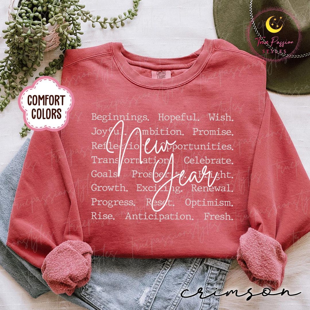 Comfort Colors® New Year Words Sweatshirt, New Years Shirt, Cozy ...