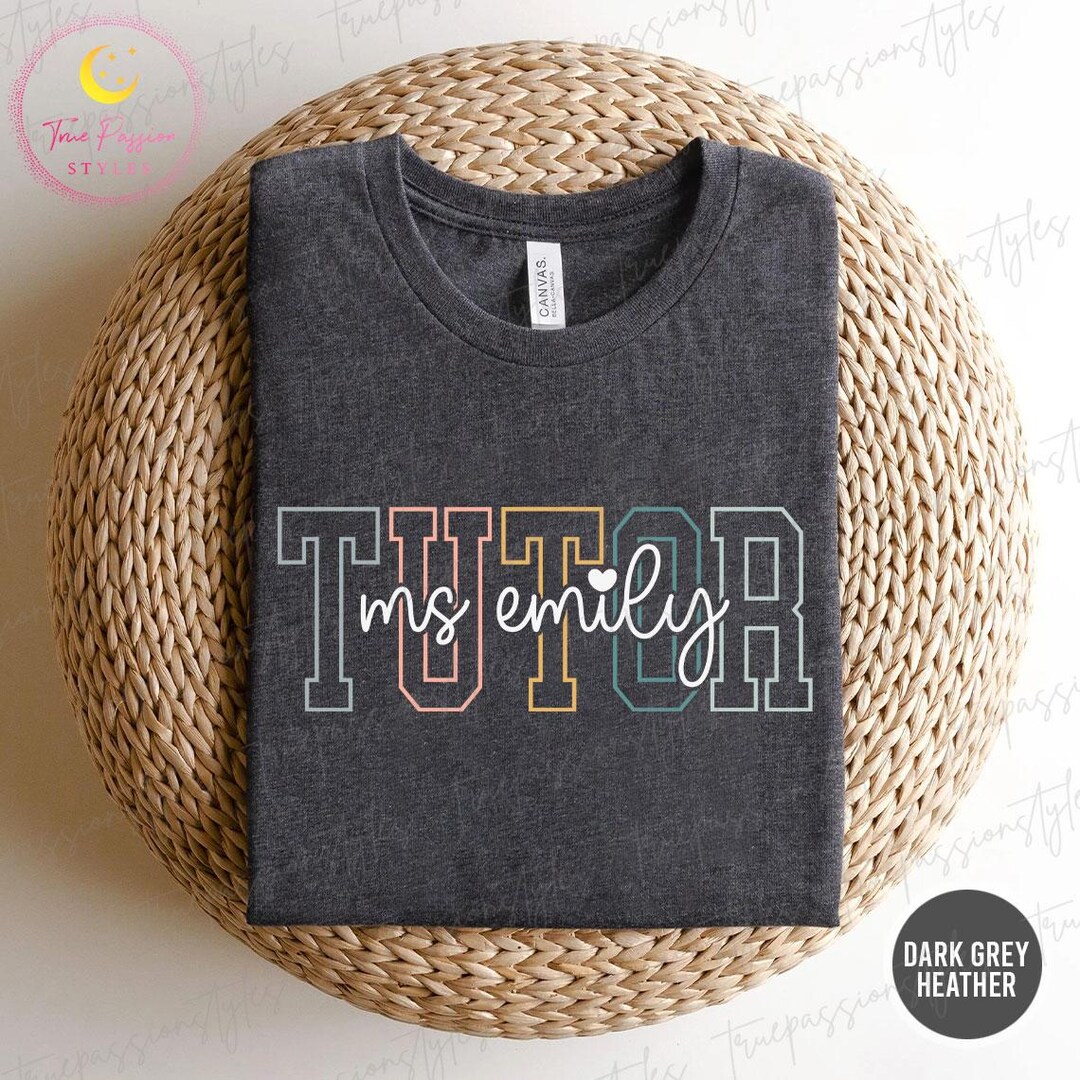 Custom Tutor Shirt, Tutor Appreciation Gifts, Homeschool Teacher Shirt ...