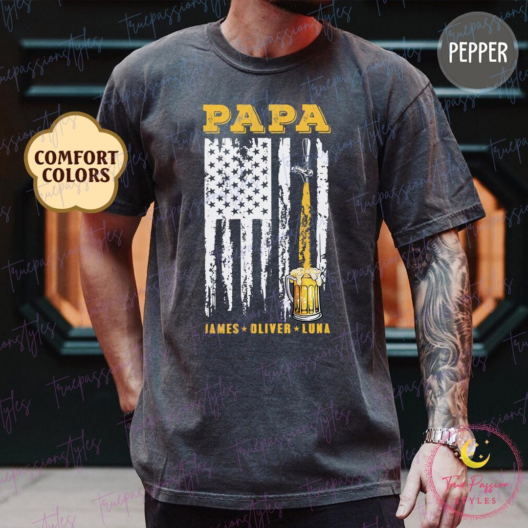 Comfort Colors® Papa American Flag Craft Beer Tap Shirt, Patriotic USA Beer Shirt, Beer Lover ...