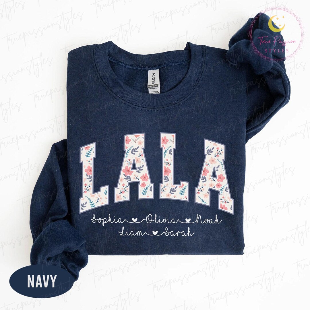 Custom Lala Sweatshirt With Kids Names, Floral Lala Shirt, Mothers Day ...