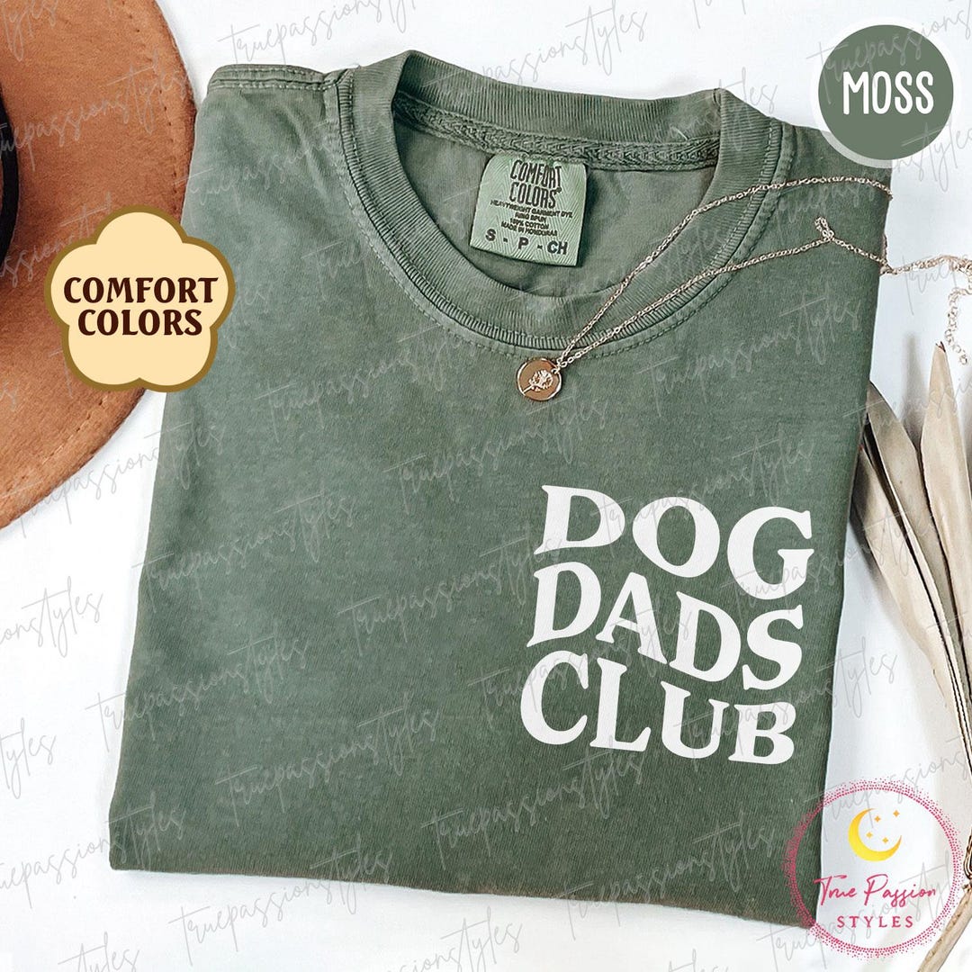Comfort Colors® Dog Dads Club Shirt, Dog Dad Tshirt, Fathers Day Gift ...