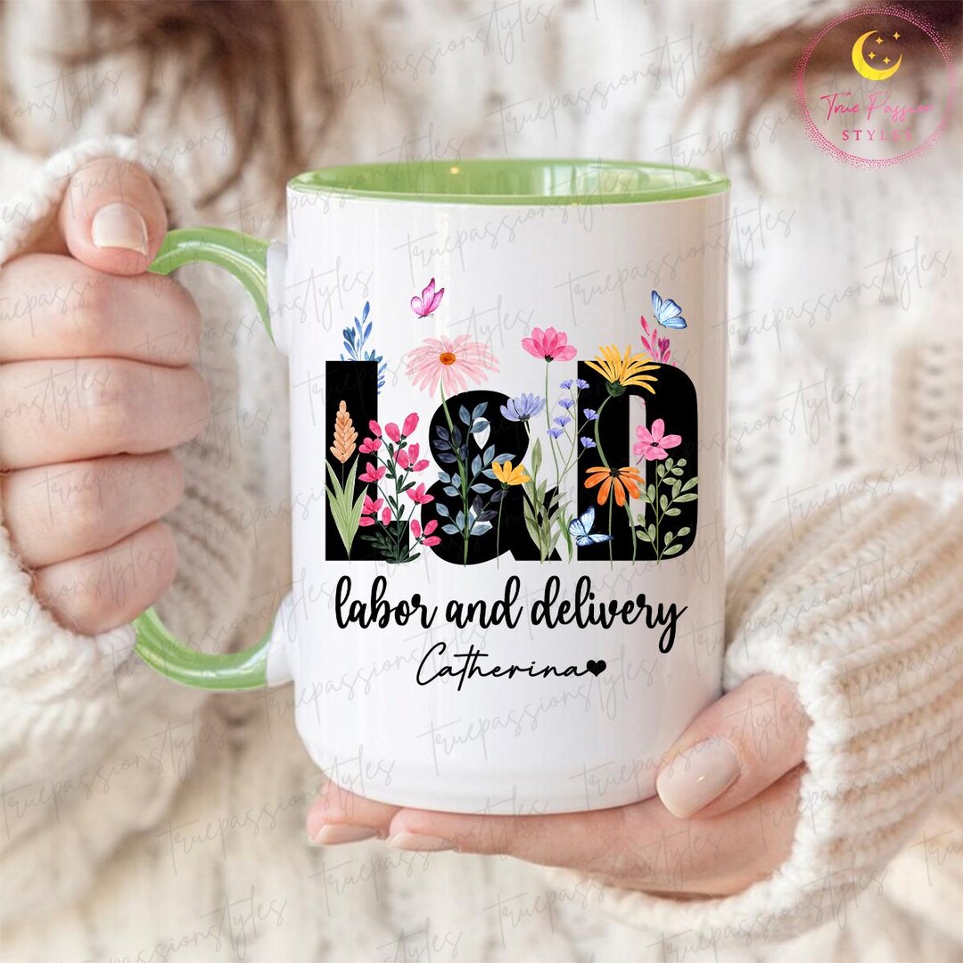 Personalized Labor and Delivery Mug, Custom Floral L and D Mug, Labor ...