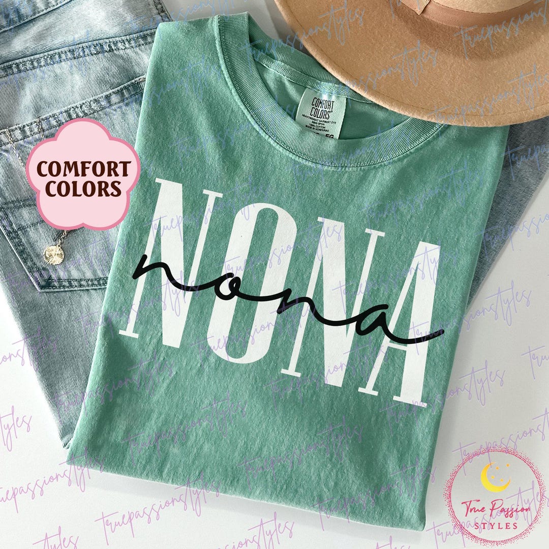 Comfort Colors® Nona Shirt, Mothers Day Shirt, Grandmother Gifts, Baby ...