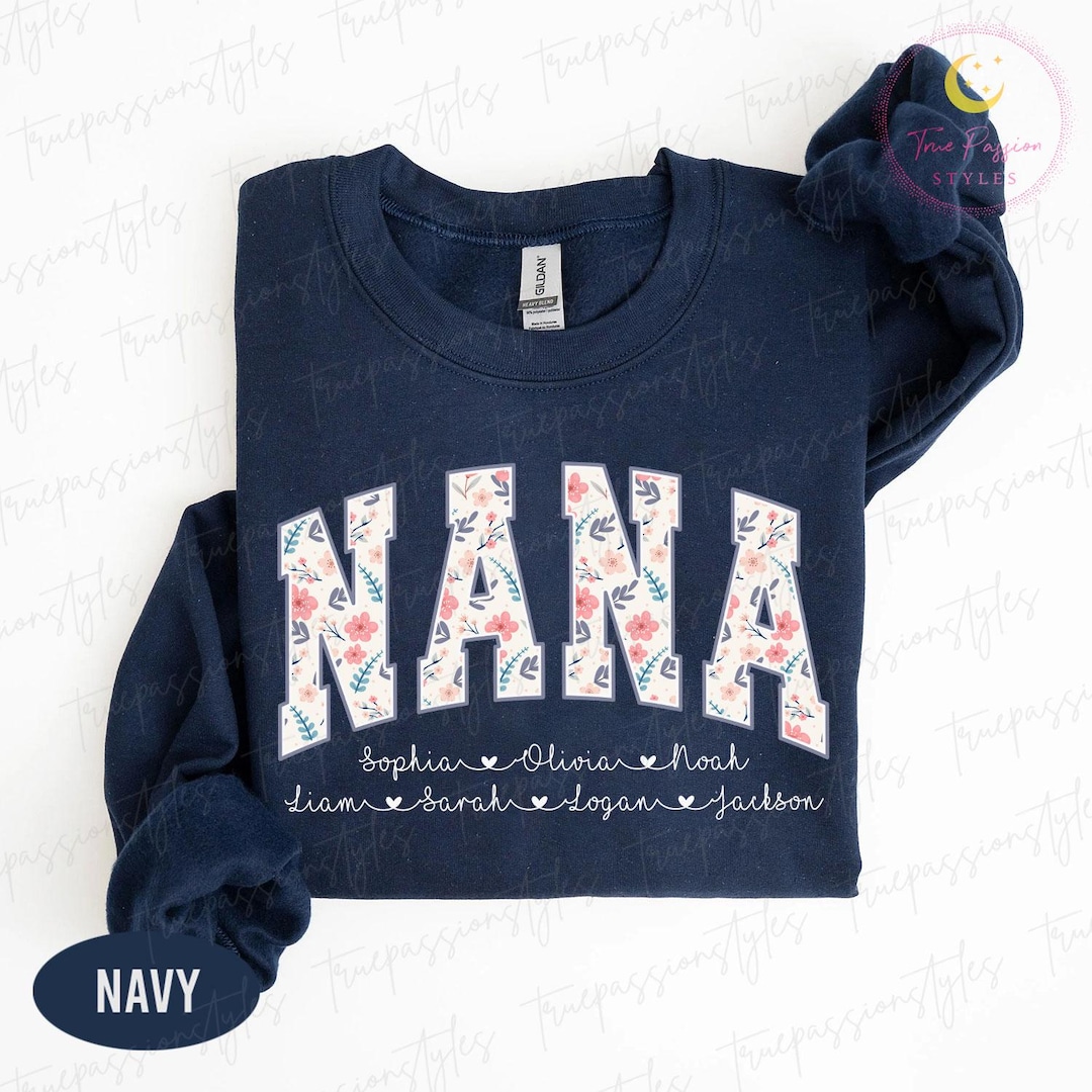 Custom Nana Sweatshirt With Kids Names, Floral Nana Shirt, Mothers Day ...