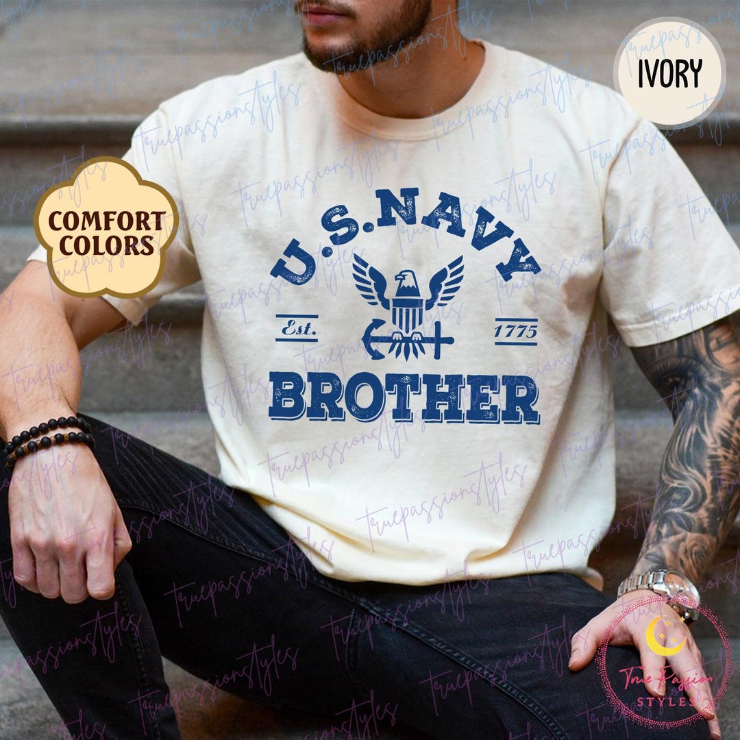 Comfort Colors® US Navy Brother Shirt, Proud Navy Brother Shirt, Sailor ...