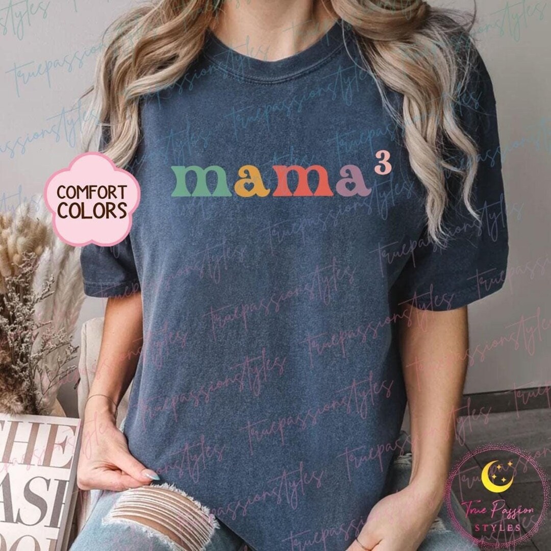 Comfort Colors® Mama of 3 Shirt, Mom of 3 T-shirt, Mom of Three Shirt ...